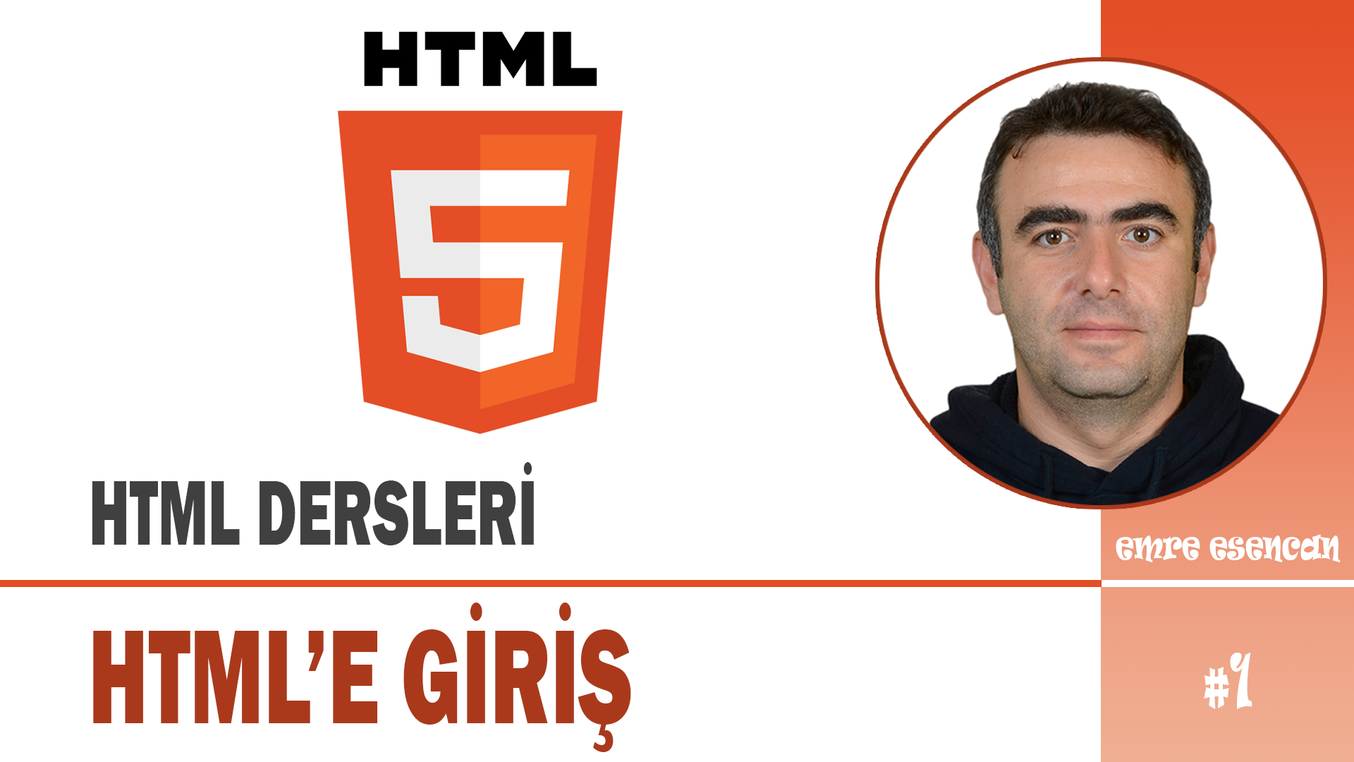 HTML Dersleri Ders#1 | HTML'e Giriş - esencan.net